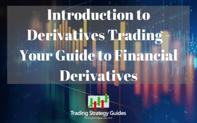 Introduction to Derivatives Trading – Guide to Financial Derivatives
